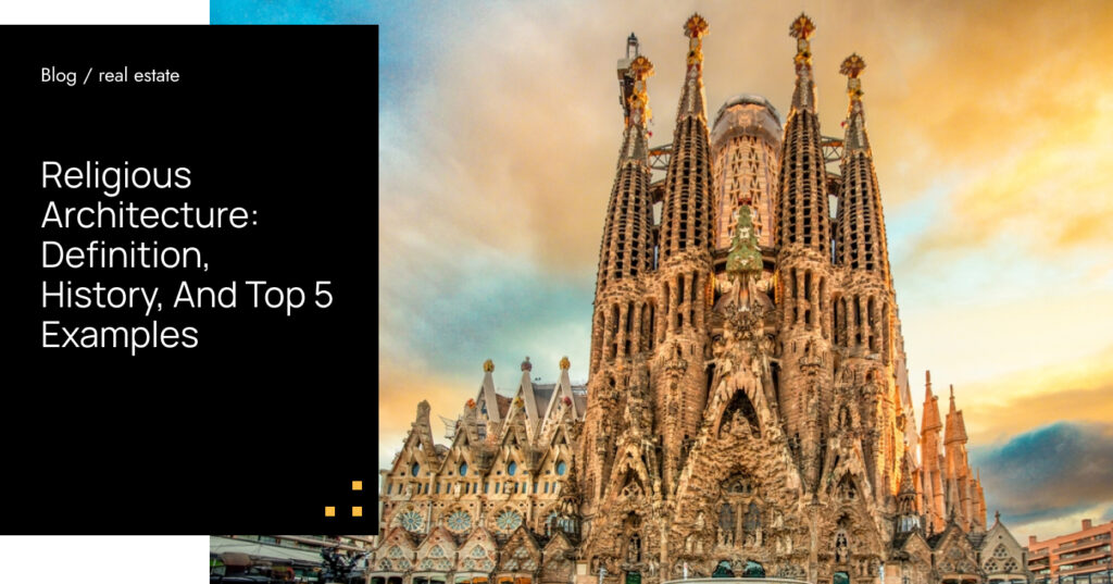 Religious Architecture: Definition, History, And Top 5 Examples ...